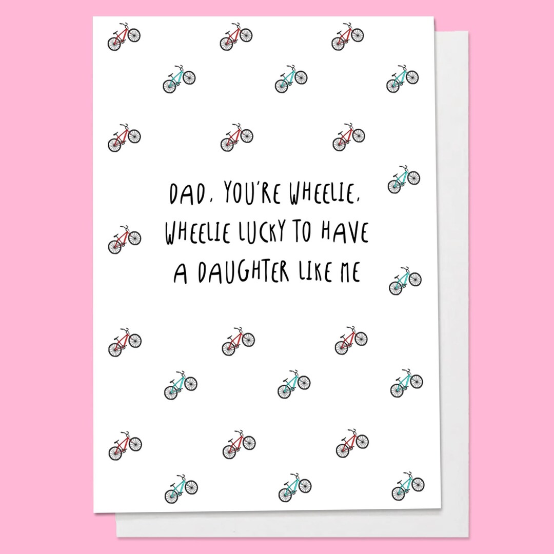 Funny Bike Fathers Day Card Wheelie Lucky to Have a Daughter - Etsy