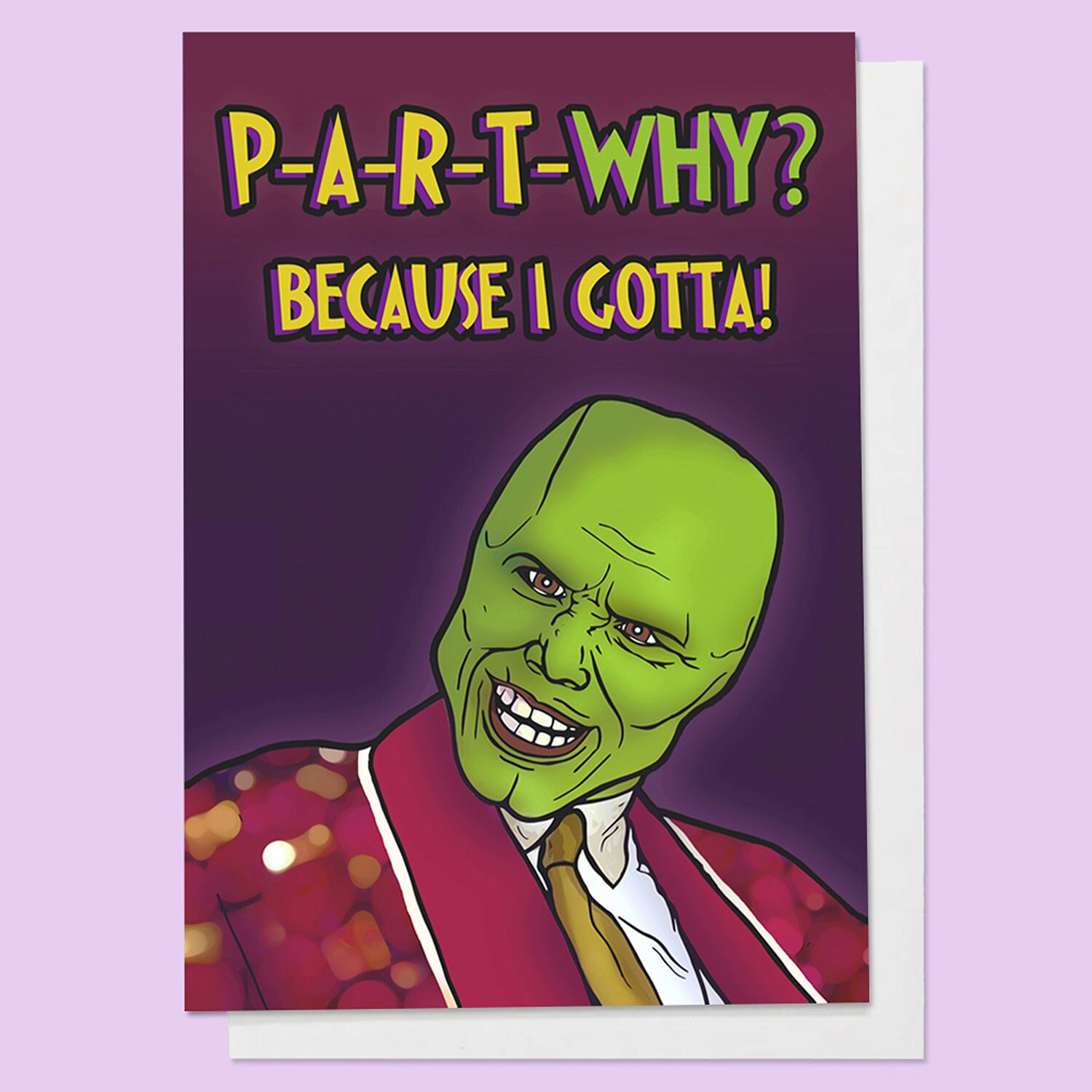 The Mask P-A-R-T-Y Because I gotta Quirky Film Character | Etsy