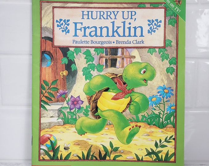 Hurry Up, Franklin, a Franklin and Friends Book by Paulette Bourgeios ...