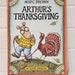 Arthur's Thanksgiving by Marc Brown, Vintage 1983 Arthur Adventure ...