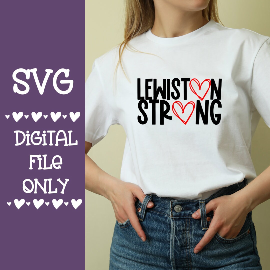 Lewiston Strong Digital Cut File Engrave File Glowforge Cricut SVG T ...