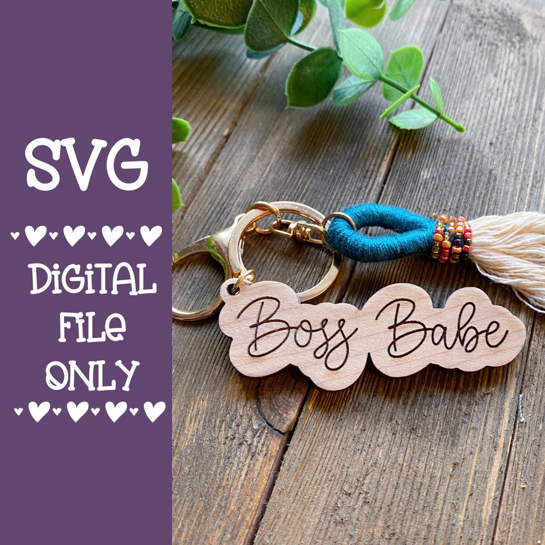 BOSS Babe Keychain Cut Design SVG Digital Cut File Glowforge Laser File ...