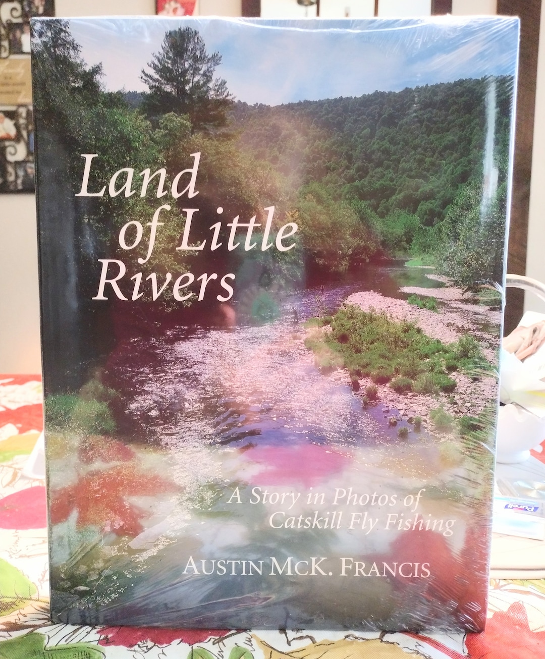 Land of Little Rivers Book: Story in Photos of Catskill Fly Fishing and ...