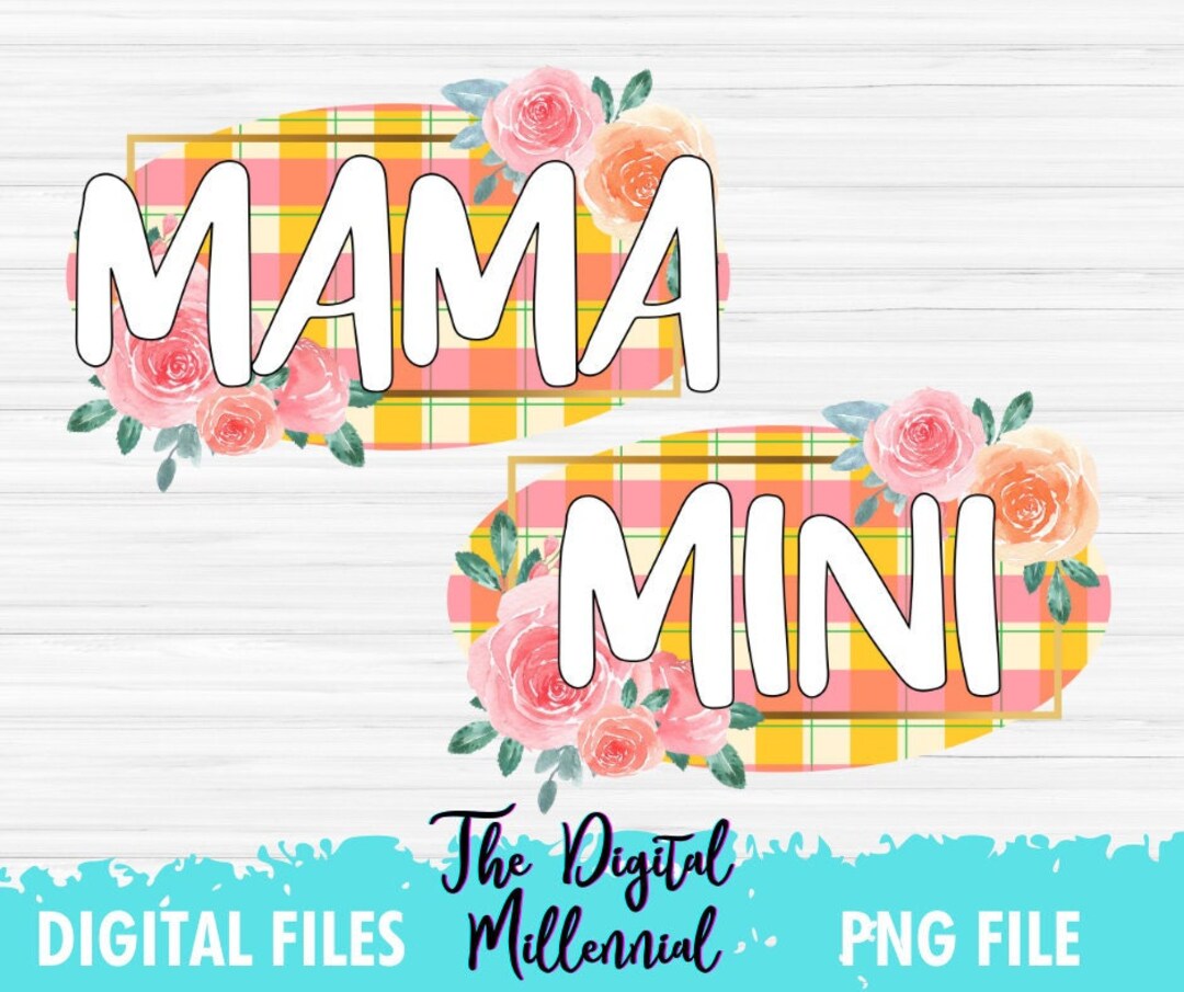 Mama and Mini Logo, Sublimation File, Png File, Floral Gingham Plaid ...