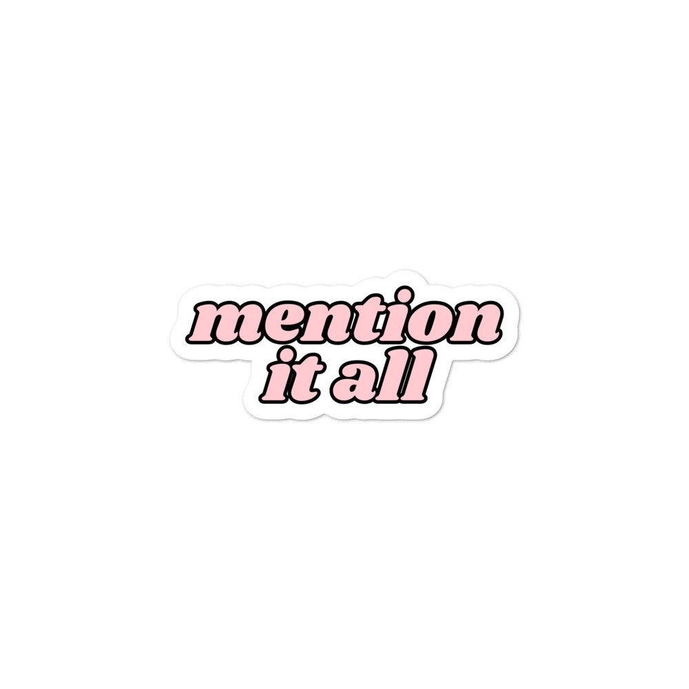 Mention It All Sticker // Real Housewives of New York Inspired - Etsy