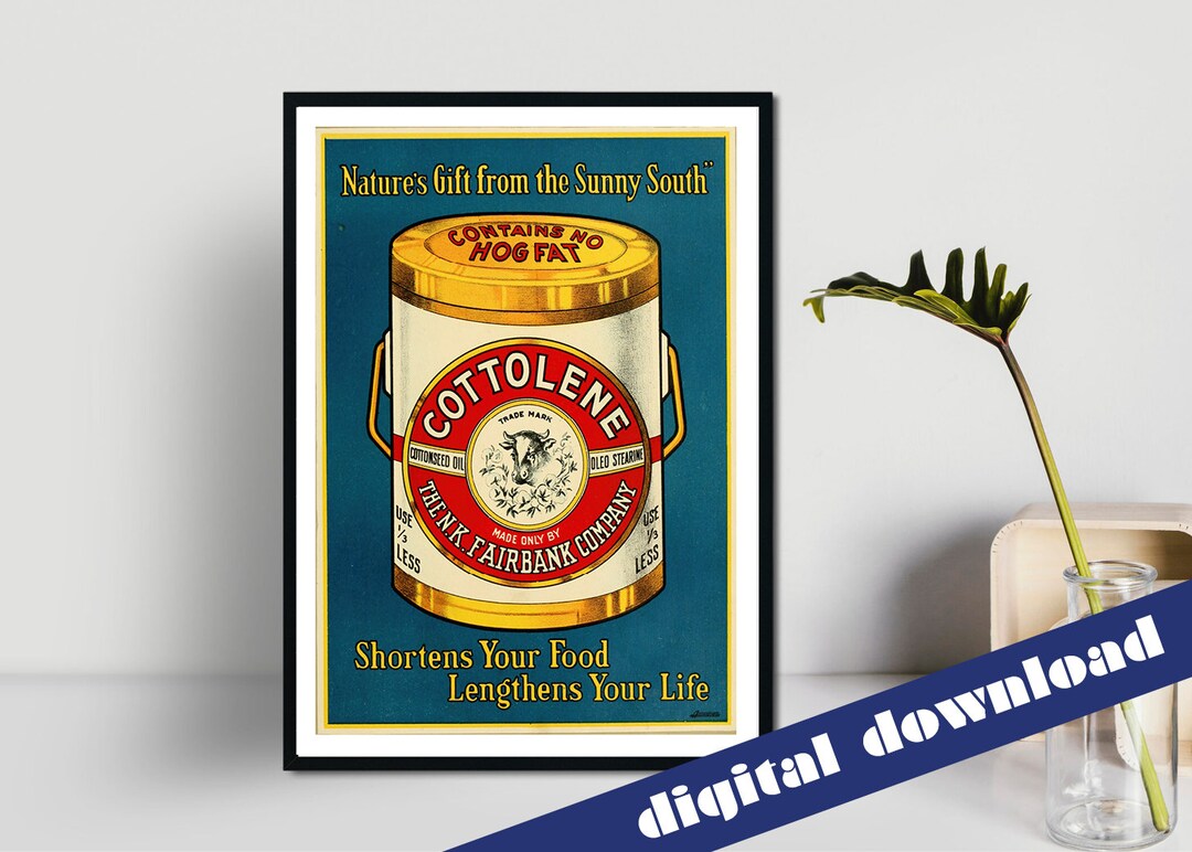Cottolene Cottonseed Oil Vintage Poster - Digital Printable A3 Download ...