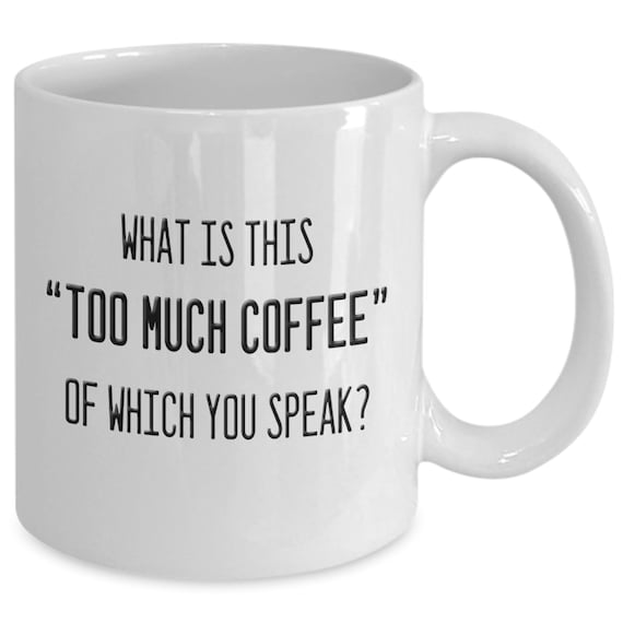 Too Much Coffee Meme