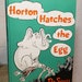 Horton Hatches the Egg ~ Written and Illustrated by Dr. Seuss ~ 1968 ...