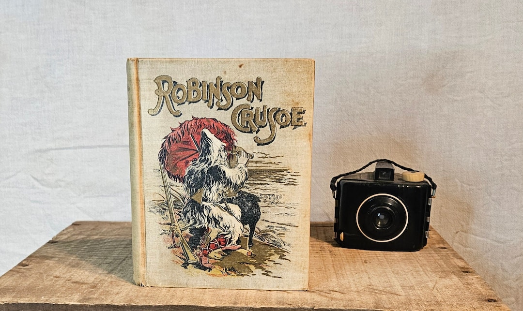 The Life and Adventures of Robinson Crusoe ~ Written by Daniel Defoe ...