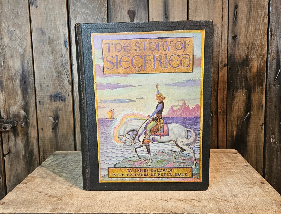 The Story of Siegfried ~ Written by James Baldwin ~ Illustrated by ...