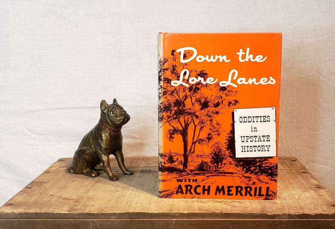 Down the Lore Lanes - Oddities in Upstate History ~ Written by Arch ...