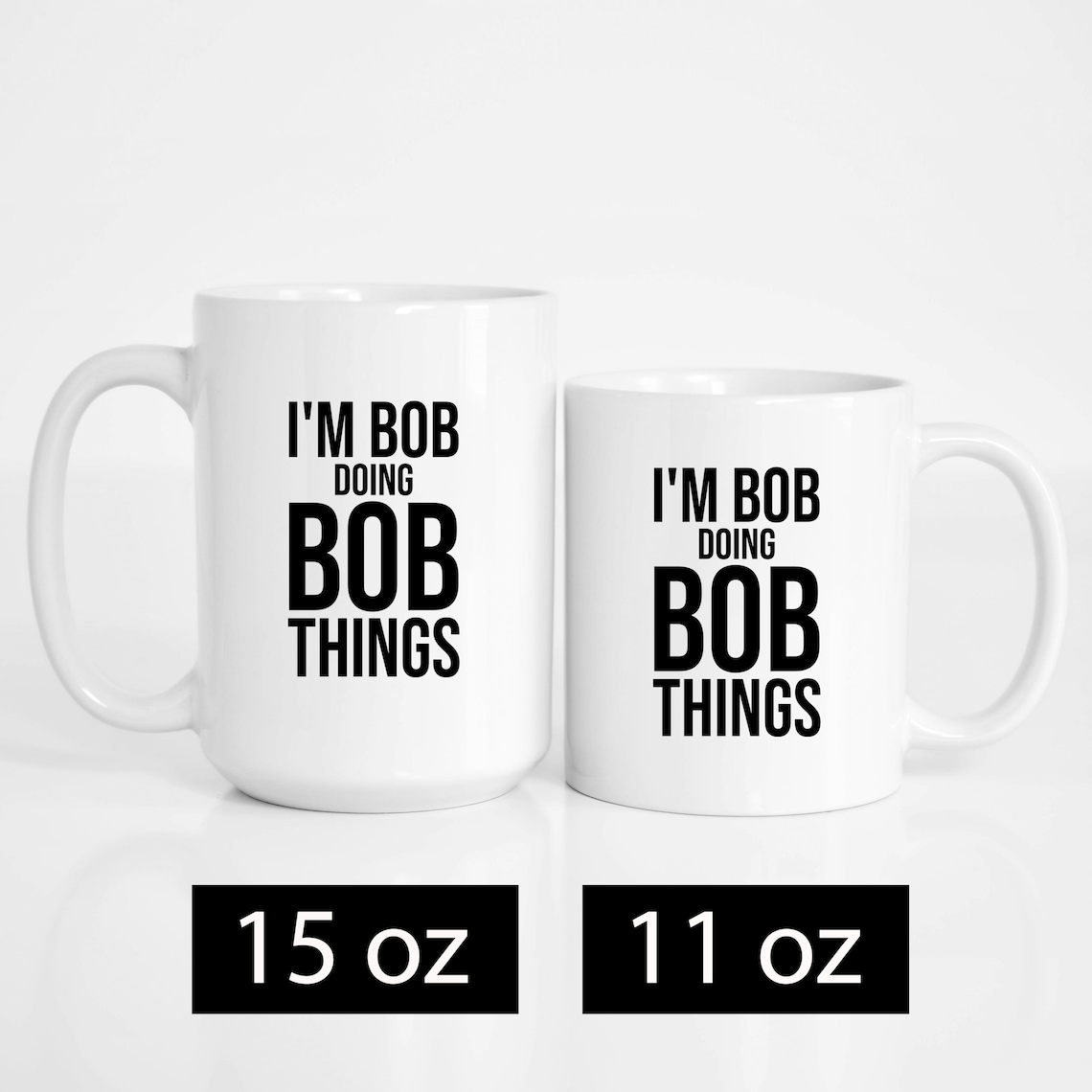 Bob Mug, I'm Bob Doing Bob Things, Funny Name Mug, Funny Name Gifts - Etsy