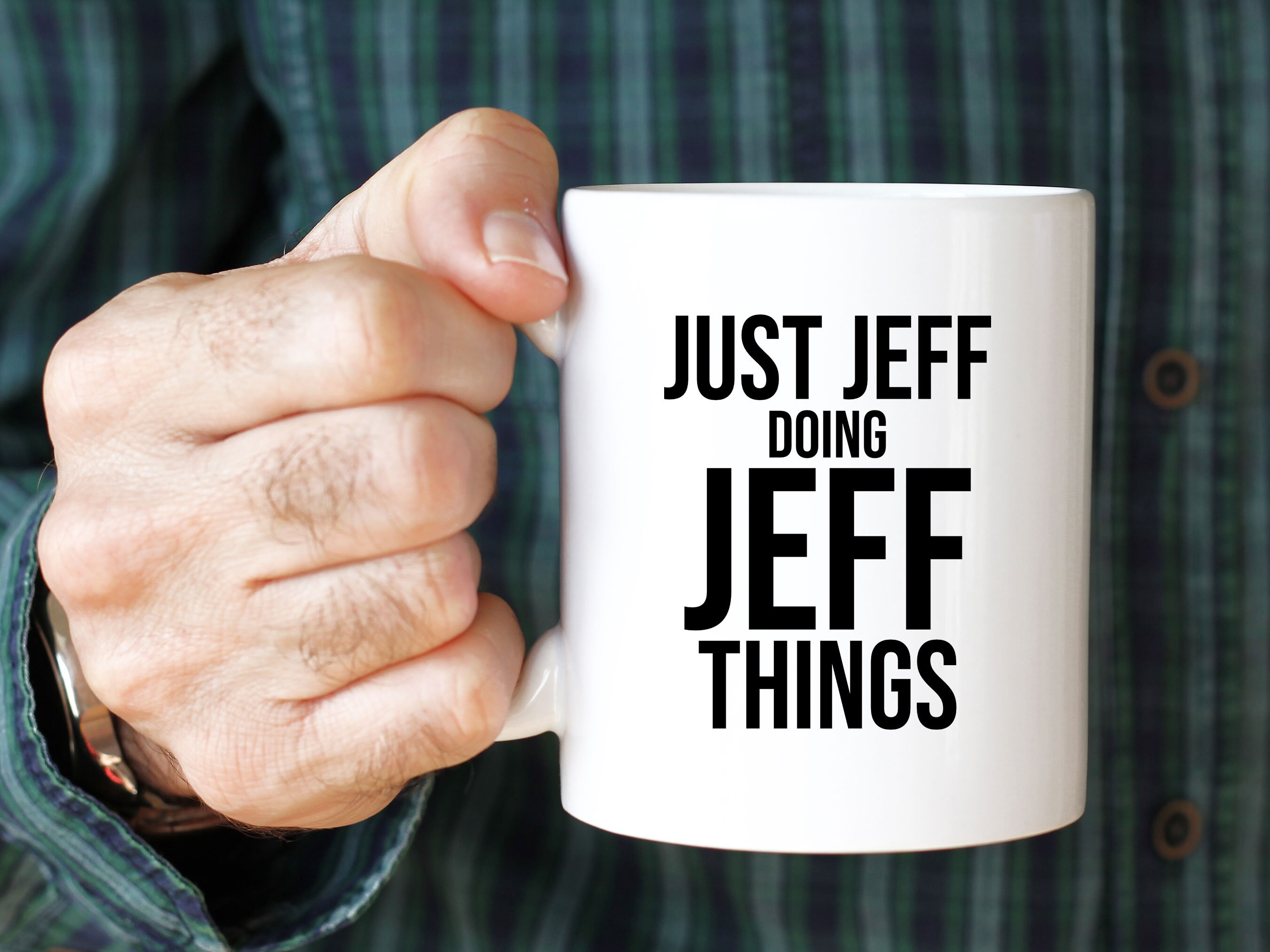 I'm Jeff Doing Jeff Things, My Name is Jeff, Personalized Mugs, Jeff ...