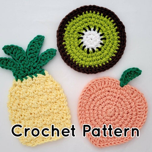 Fruit Coasters Crochet Pattern Pineapple Peach Kiwi Slice - Etsy