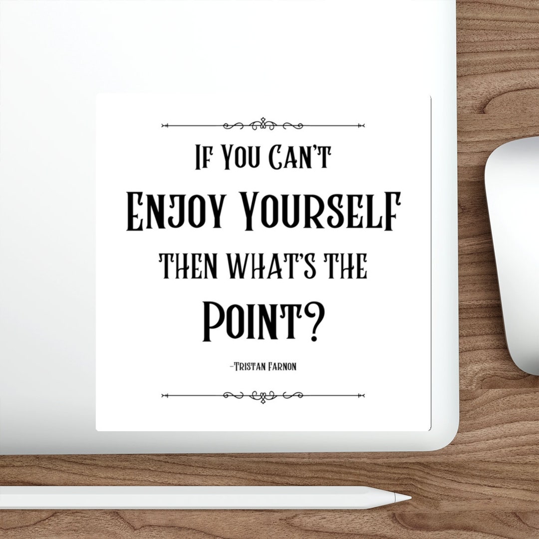 Tristan Farnon Quote Sticker - All Creatures Great and Small Sticker ...