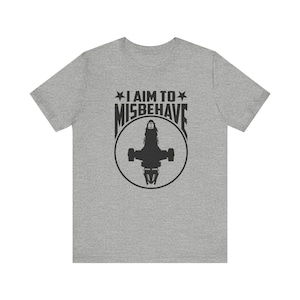 Firefly T-shirt: I Aim to Misbehave, Malcolm Reynolds Tee - Etsy
