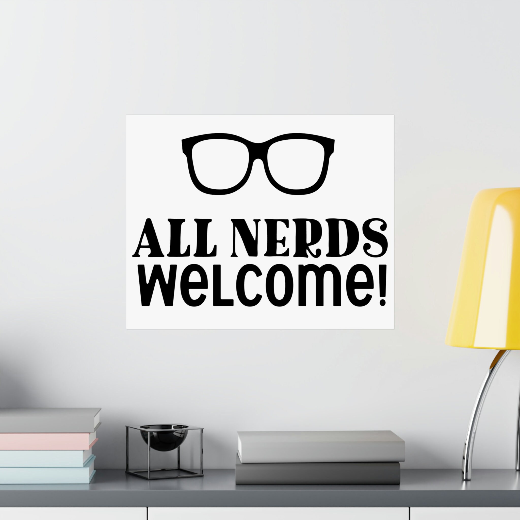 All Nerds Welcome Nerdy Poster Classroom Poster Teacher Wall Art Nerd ...