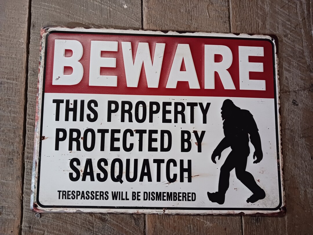 Beware Sasquatch Metal Sign - Etsy