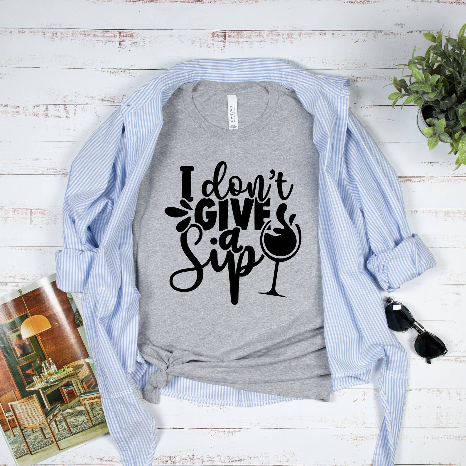 I Don't Give a Sip, Funny Drinking Shirt for Women, Wine Lover Gift ...