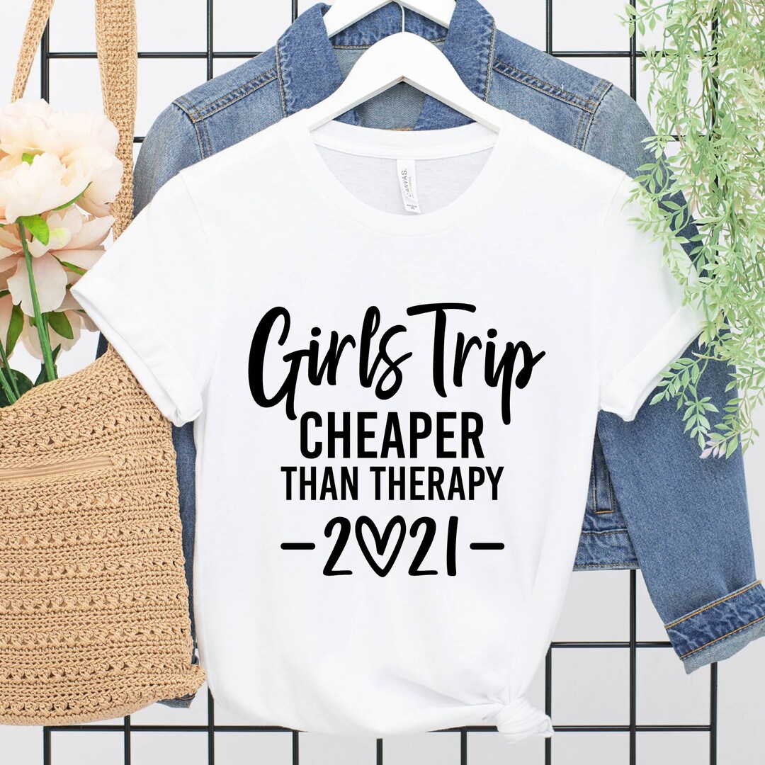 Girls Trip Cheaper Than Therapy, Matching Girls Trip Shirt, Bestie ...