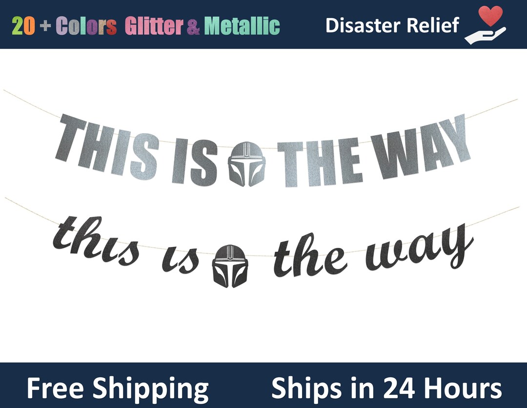 This is the Way Banner - Star Wars Theme Birthday, Mandalorian Birthday ...