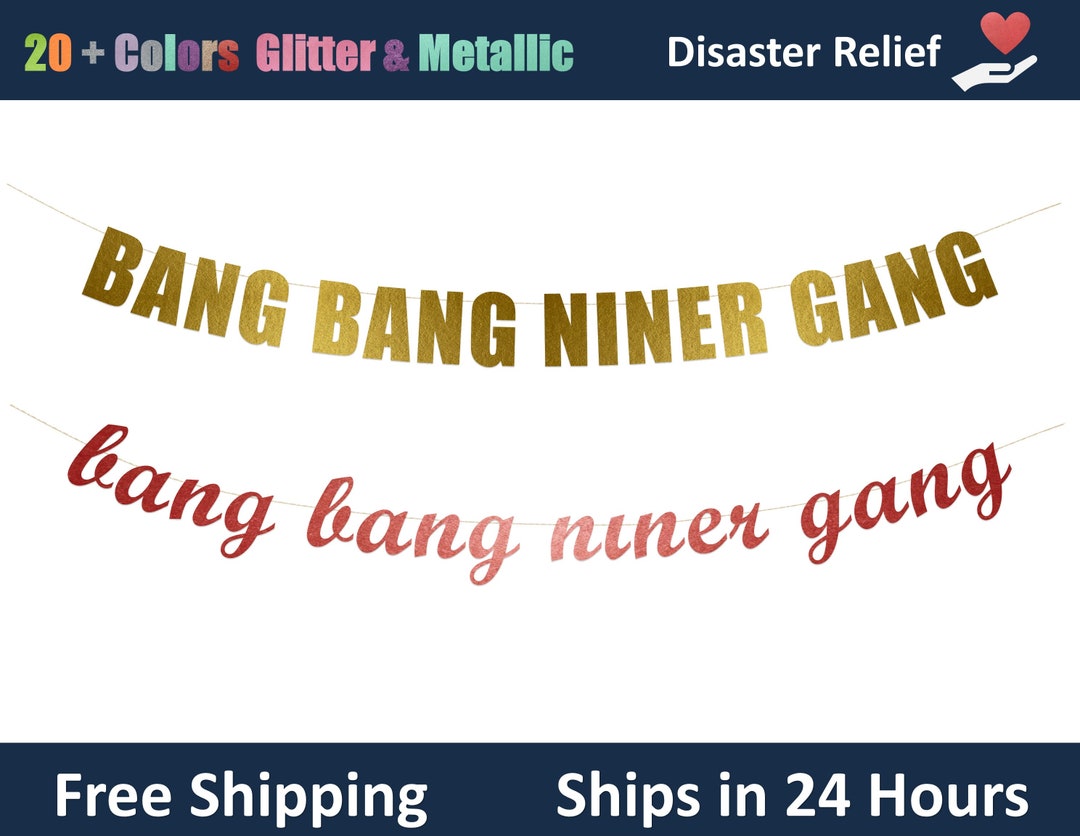 Bang Bang Niner Gang Banner - Football Party Sign, Superbowl Football ...