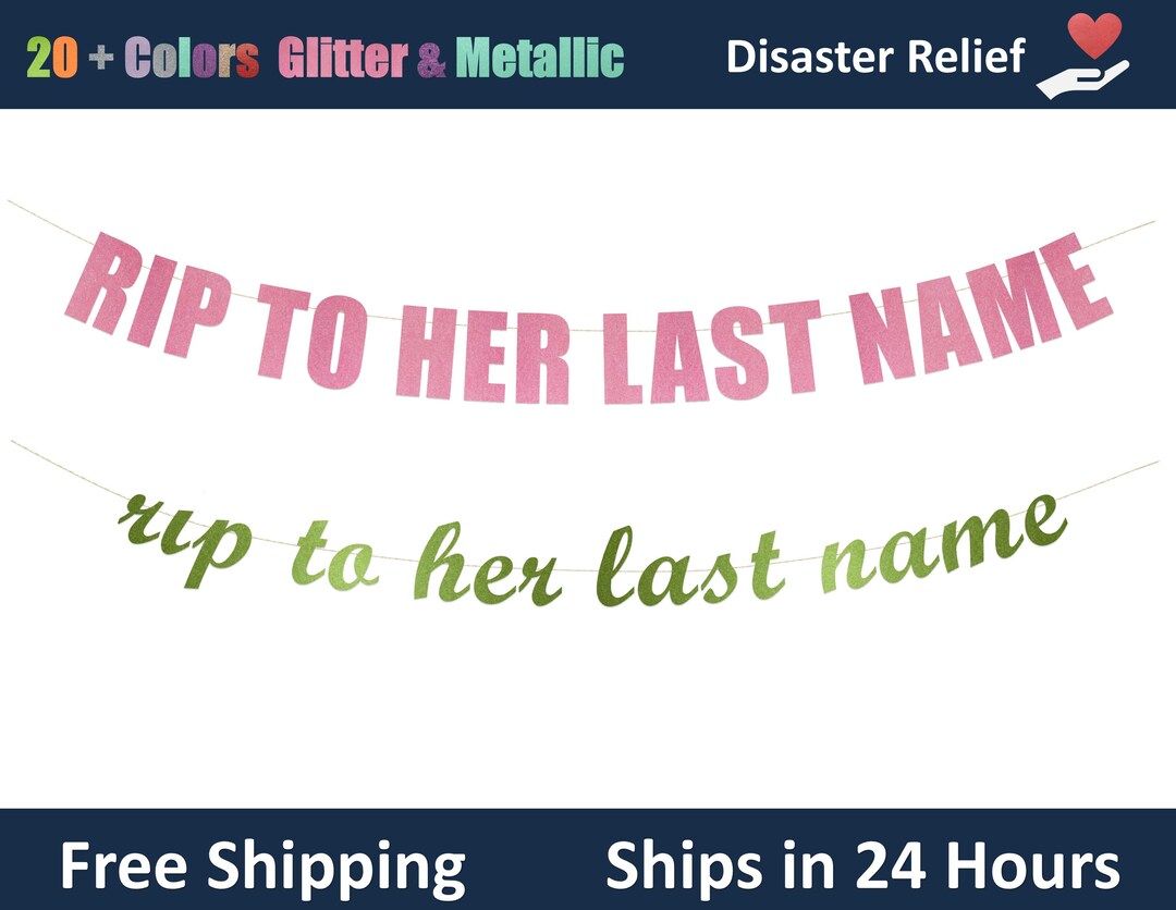RIP to Her Last Name - Bachelorette Party Banner Sign, Bach Party ...