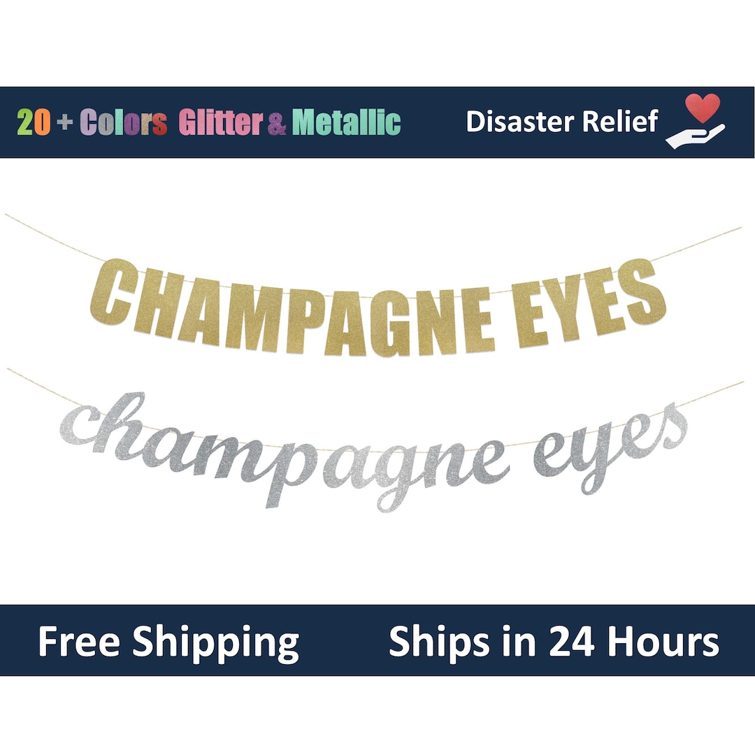 Champagne Eyes Banner Champagne Birthday Decoration, Champagne Eyes ...