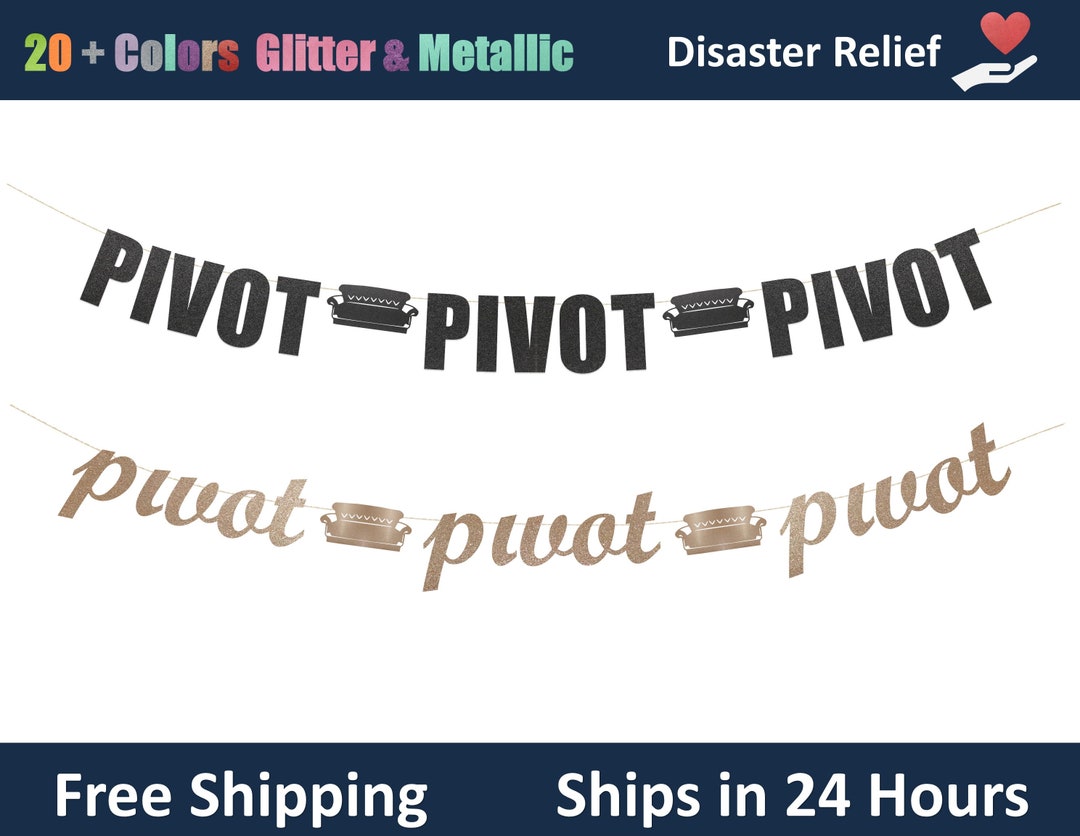 Pivot Banner 90s Birthday Decoration, Friends Theme Party, Moving Day ...