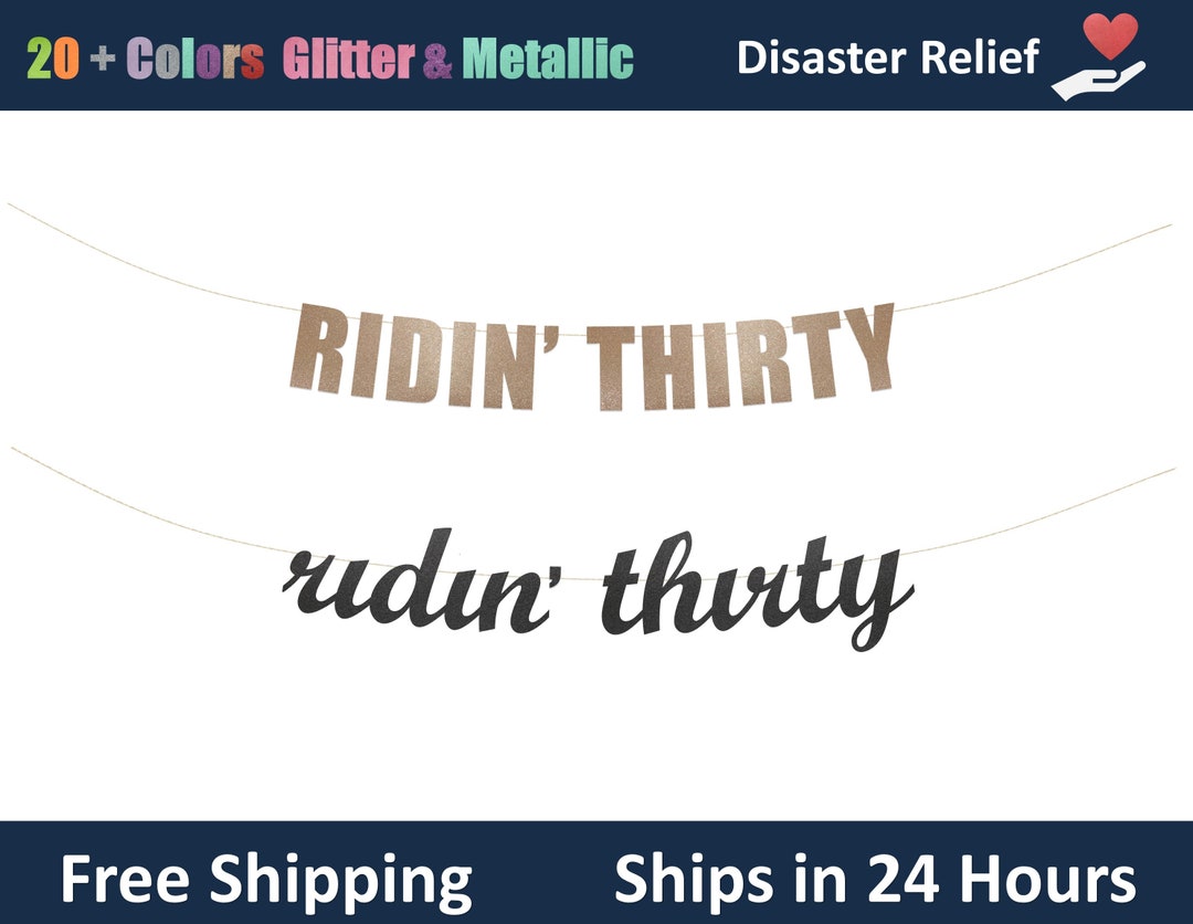 Ridin' Thirty Banner 30th Birthday Decoration, Ridin 30 Banner, 30th ...