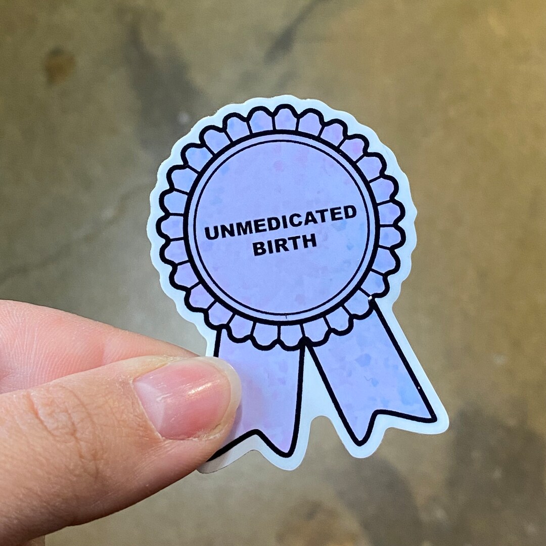 Unmedicated Birth Award Sticker - Etsy