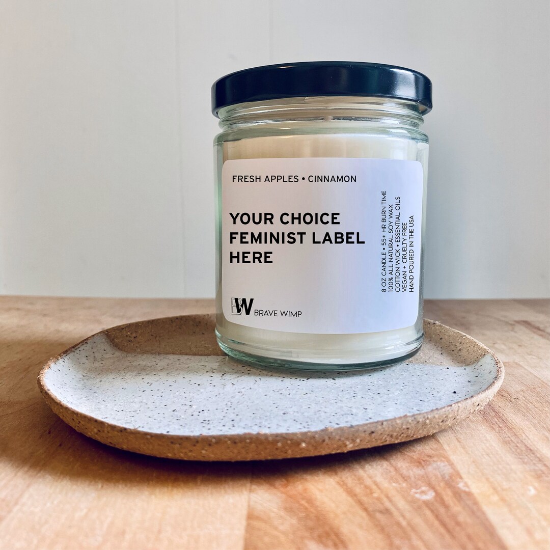 Pick Your Own Feminist Label Candle Apple Cider - Etsy