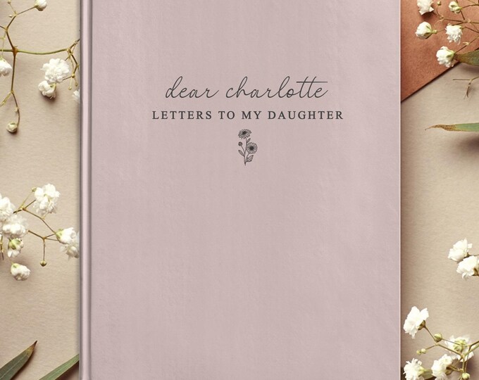 Letters to My Daughter - Personalized Birth Month Flower Notebook ...