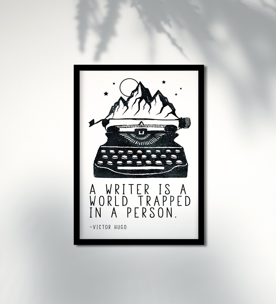 Writer Art Print Writer is A World Trapped in A Person Victor Hugo ...