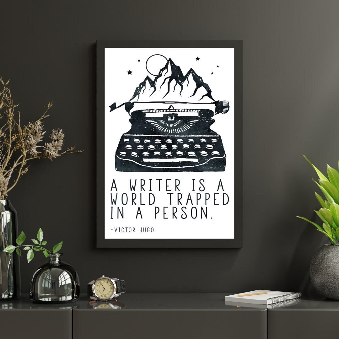 Writer Art Print - Writer is A World - Victor Hugo Quote - Literary ...
