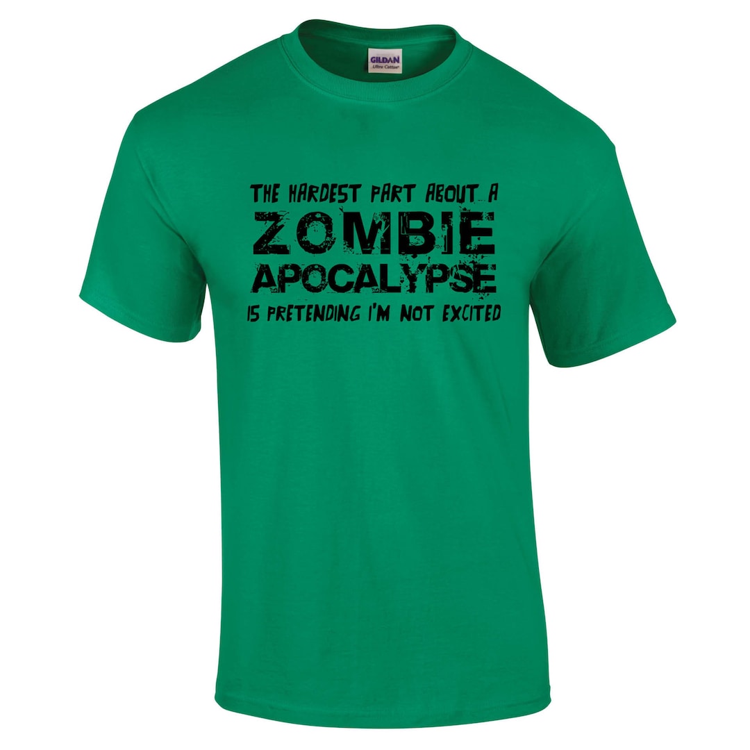Excitement for the Zombie Apocalypse Black Print Unisex T-shirt - Etsy UK