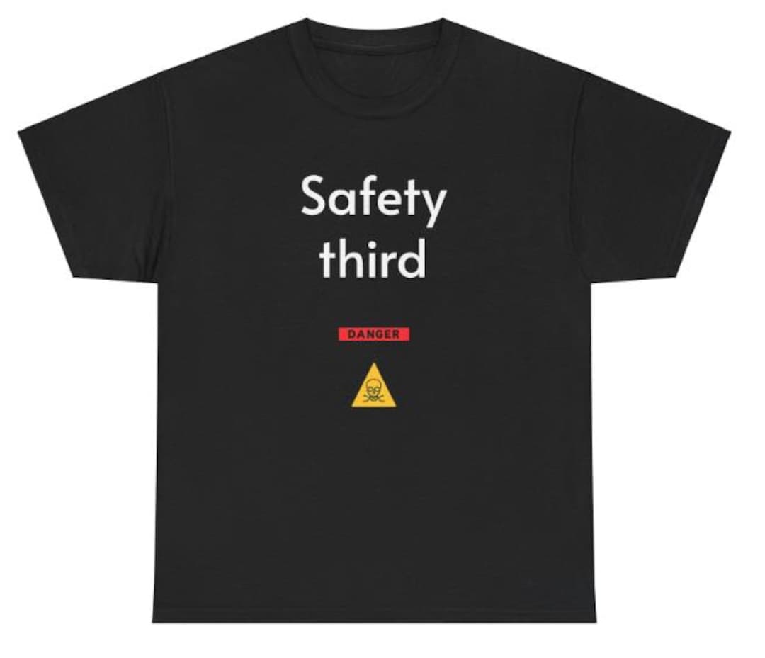 Safety Third T Shirt - Etsy
