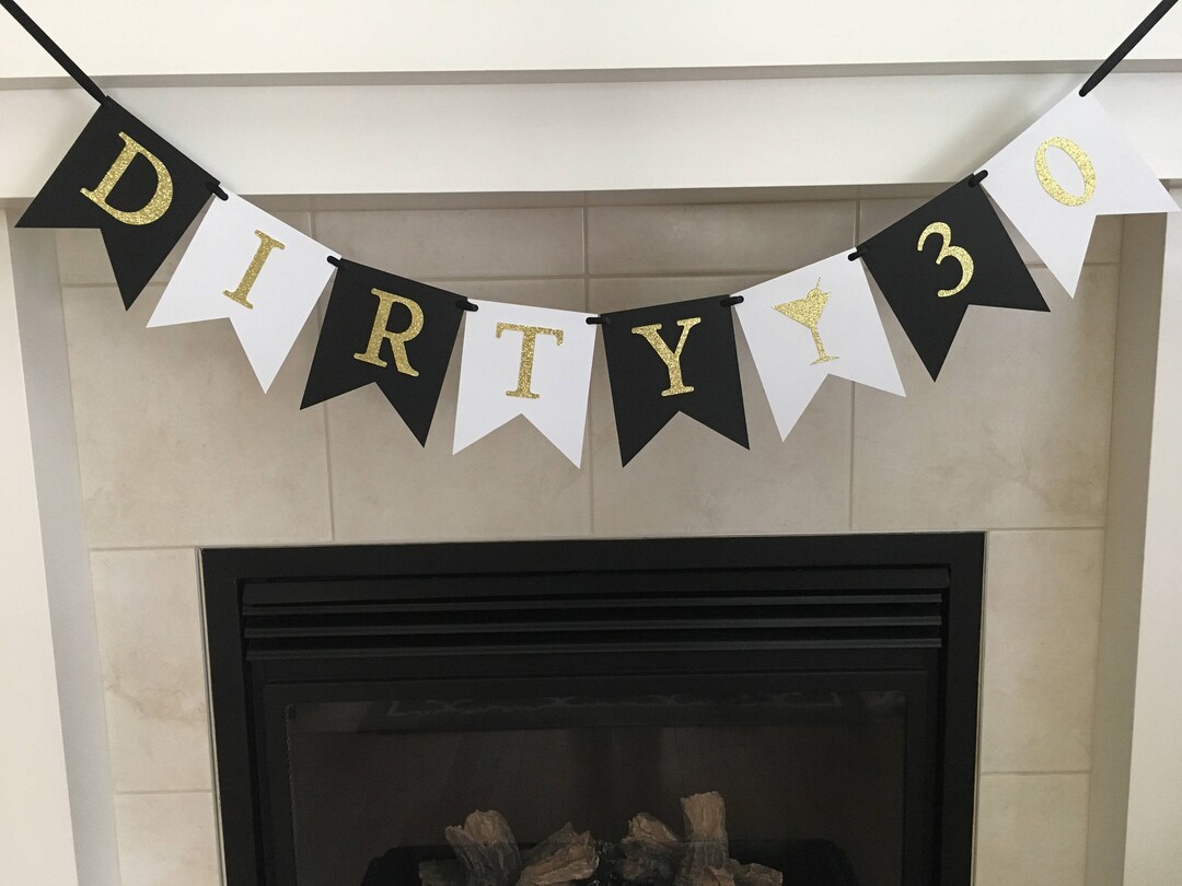 30th Birthday Banner, Dirty 30 Banner, Dirty 30 Party Decorations, 30th ...