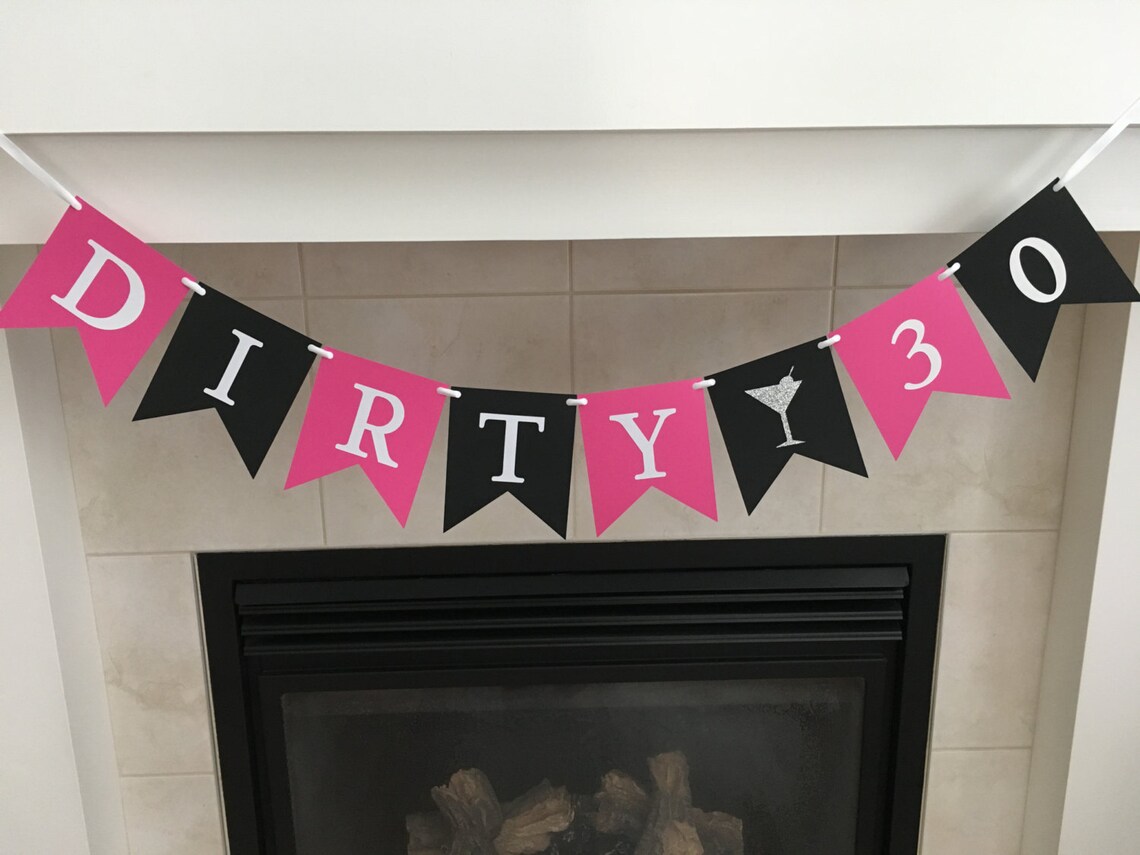 Dirty 30 Banner 30th Birthday Banner Dirty 30 Party | Etsy