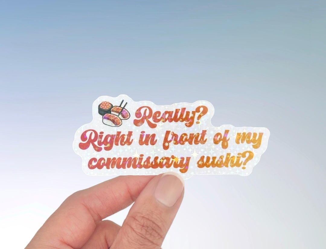 Holographic Commissary Sushi Meme Sticker, Military Spouse Gift - Etsy