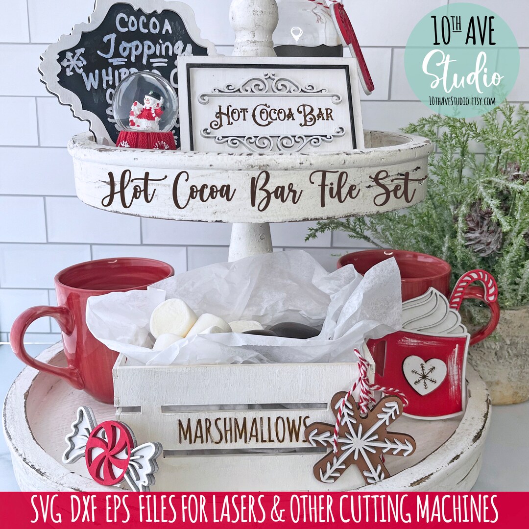 Hot Cocoa Bar Decor With Crate SVG DXF EPS Cut Files Tiered Tray ...