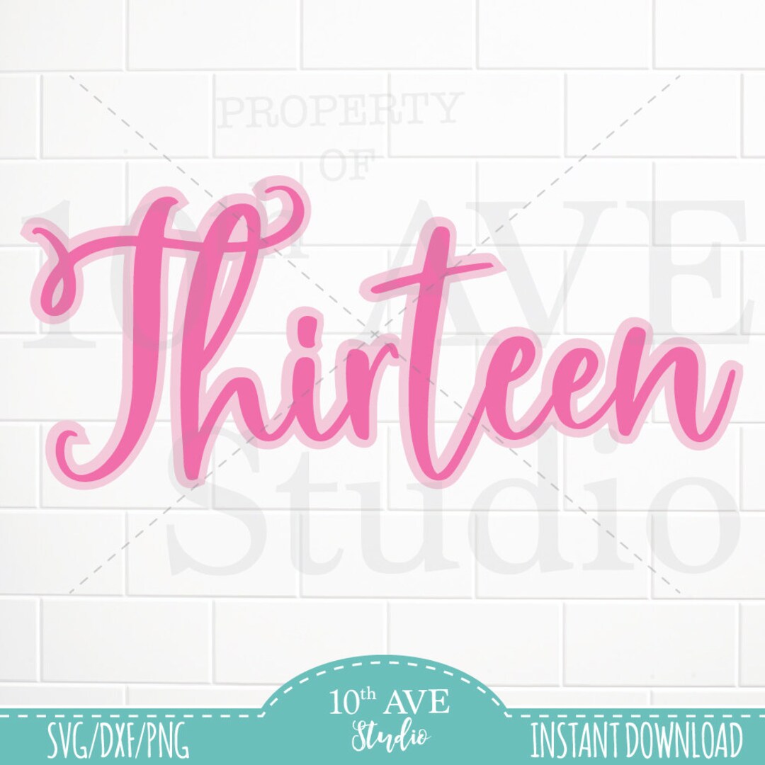 Thirteen Birthday Script Written Out Numbers Cake Cupcake - Etsy