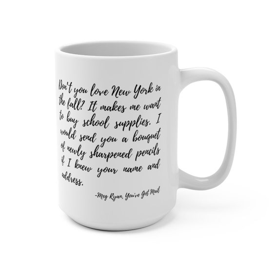 Meg Ryan You've Got Mail Mug Don't You Just Love New | Etsy
