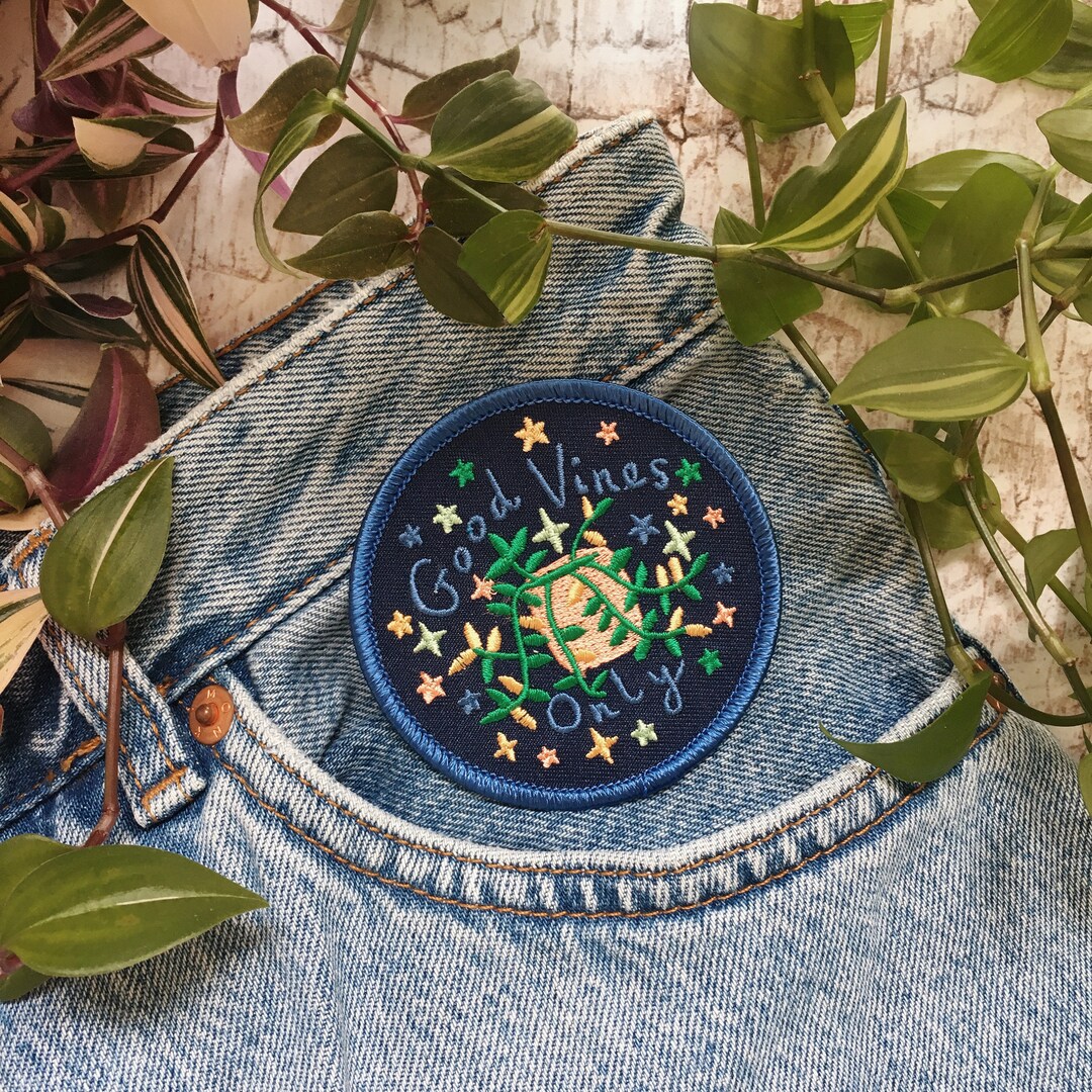 Good Vines Only / Positive Plant Patch / Embroidered Patches / Self ...