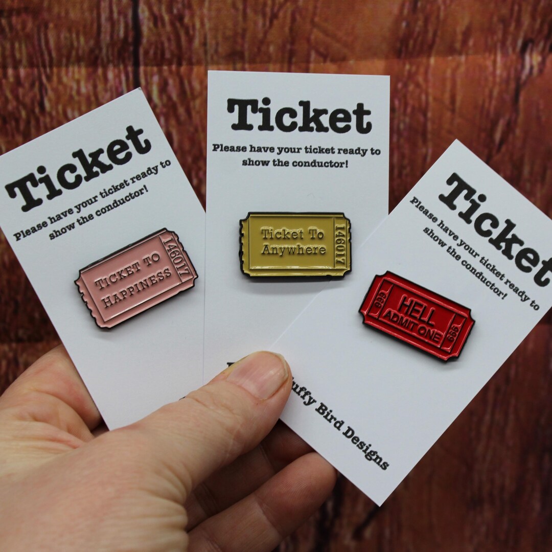 Ticket Pin Badges | Funny Enamel Pins | Ticket to Happiness, Anywhere ...