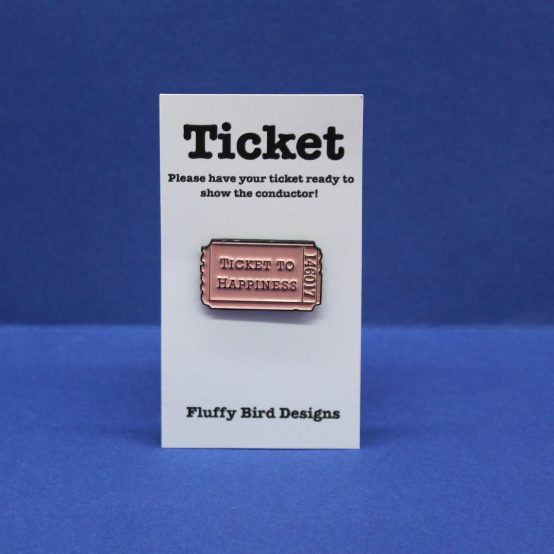 Ticket Pin Badges | Funny Enamel Pins | Ticket to Happiness, Anywhere ...
