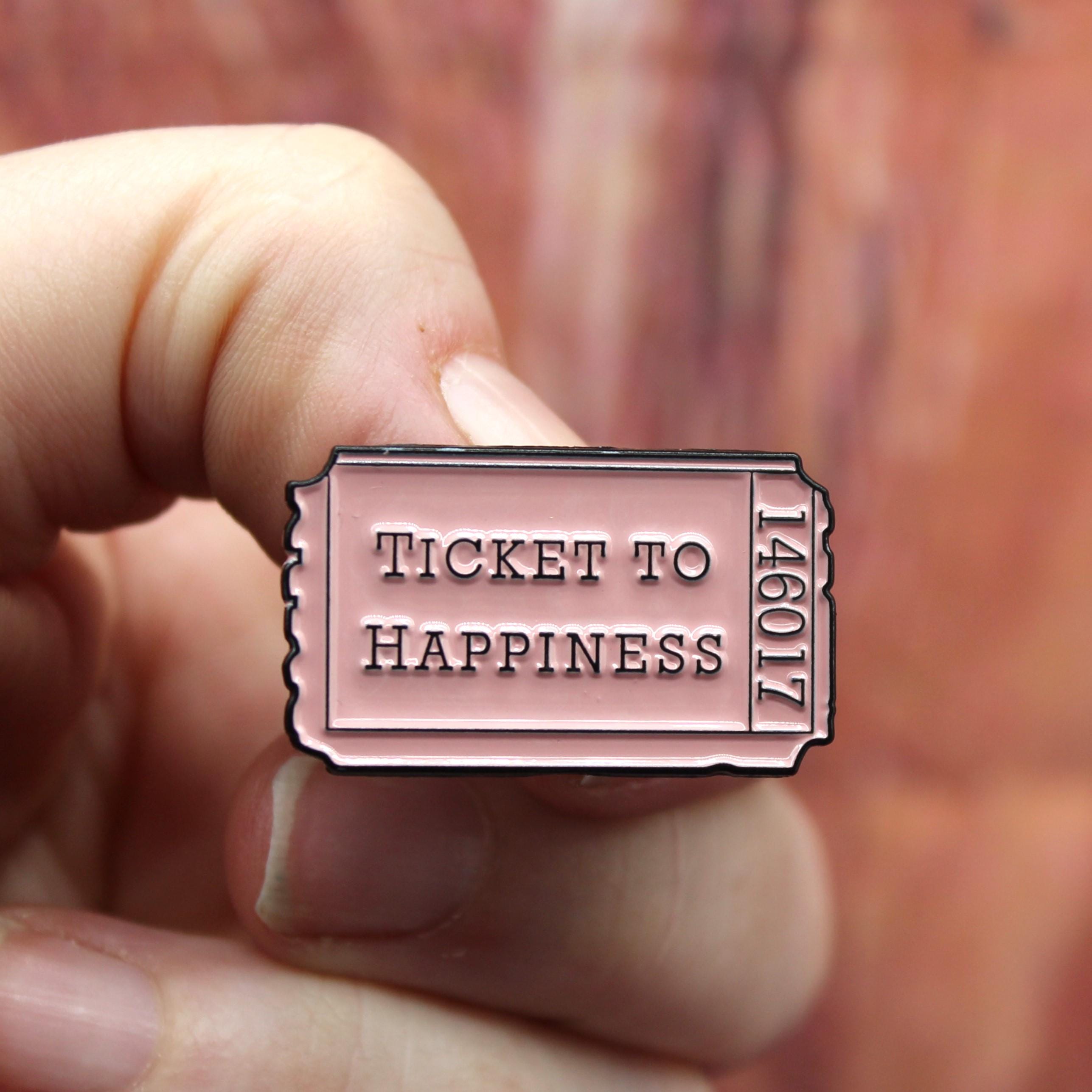 Ticket Pin Badges | Funny Enamel Pins | Ticket to Happiness, Anywhere ...