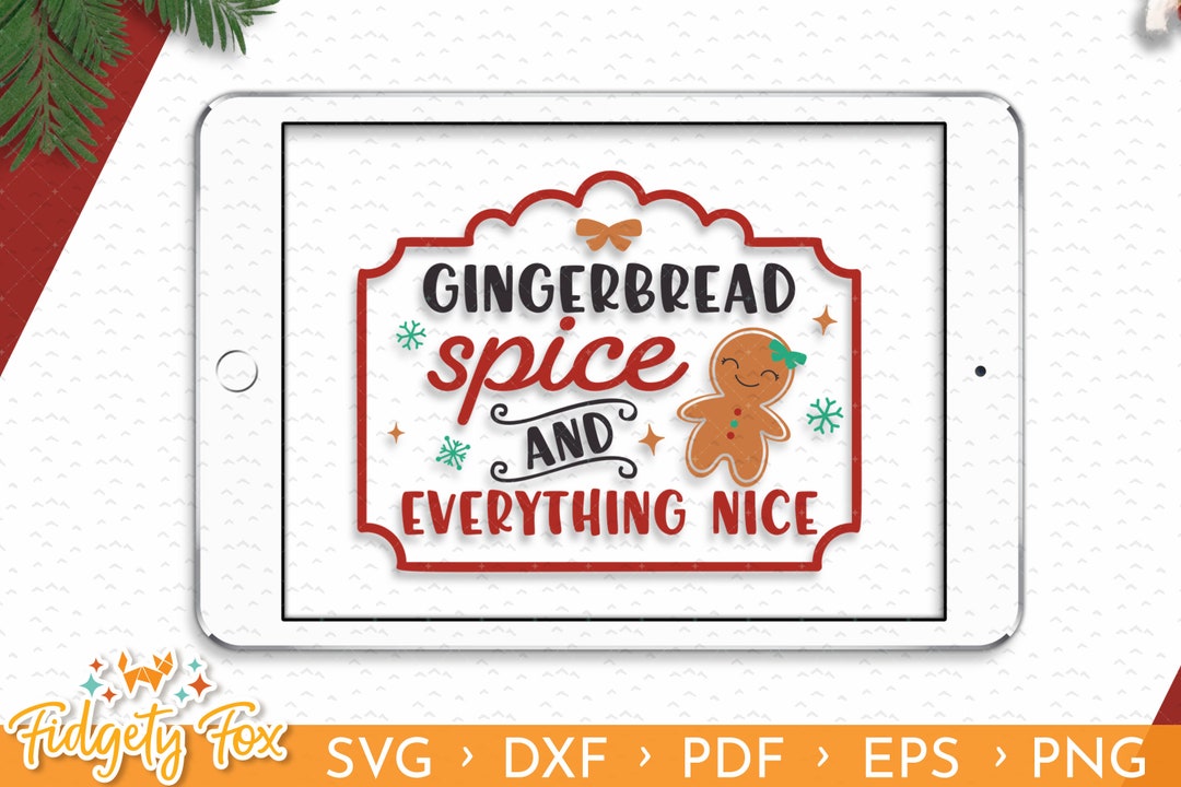 Gingerbread Spice SVG, DXF, EPS, Png Files for Cutting Machines Cameo ...