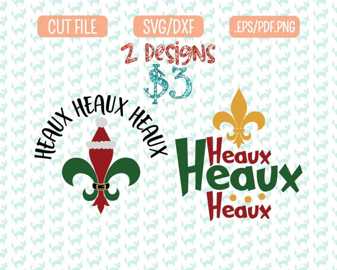 Heaux Heaux Heaux Fleur De Lis SVG Bundle, DXF, EPS, Png Files for ...