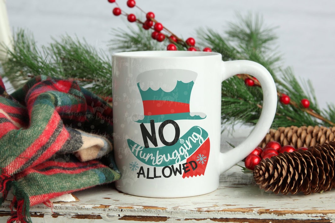 No Humbugging Allowed Svg, Bah Humbug, Christmas Scrooge Cutting File ...